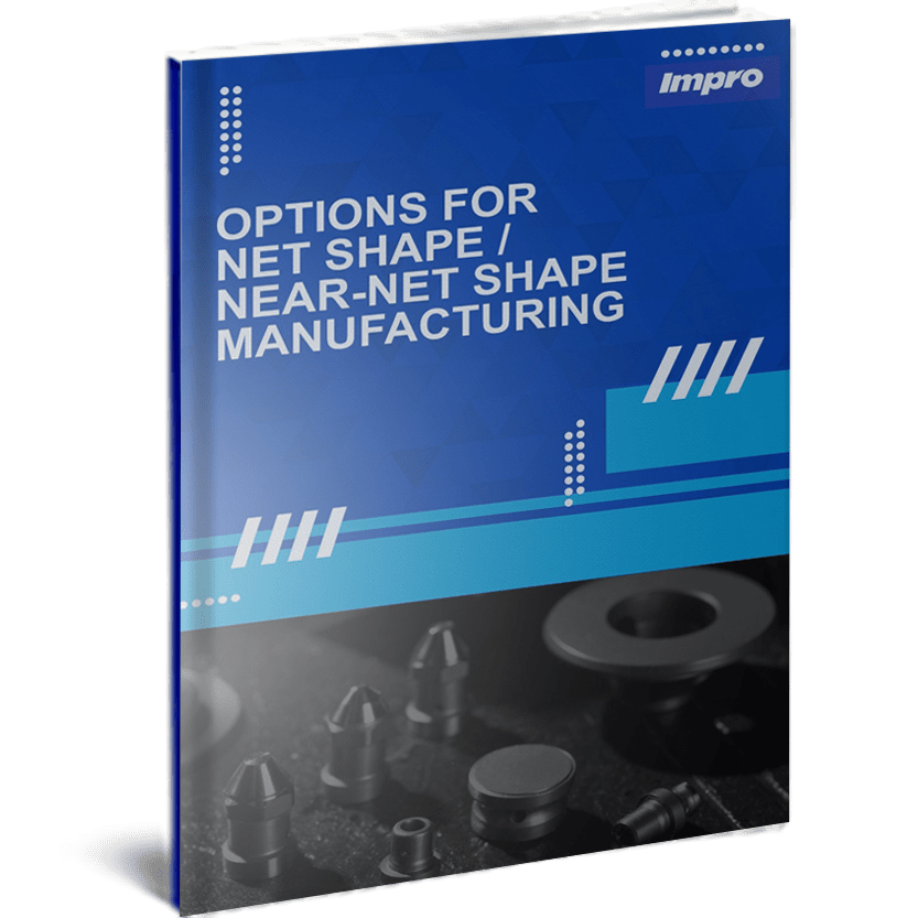 Option for Net Shape Near-Net Shape Manufacturing