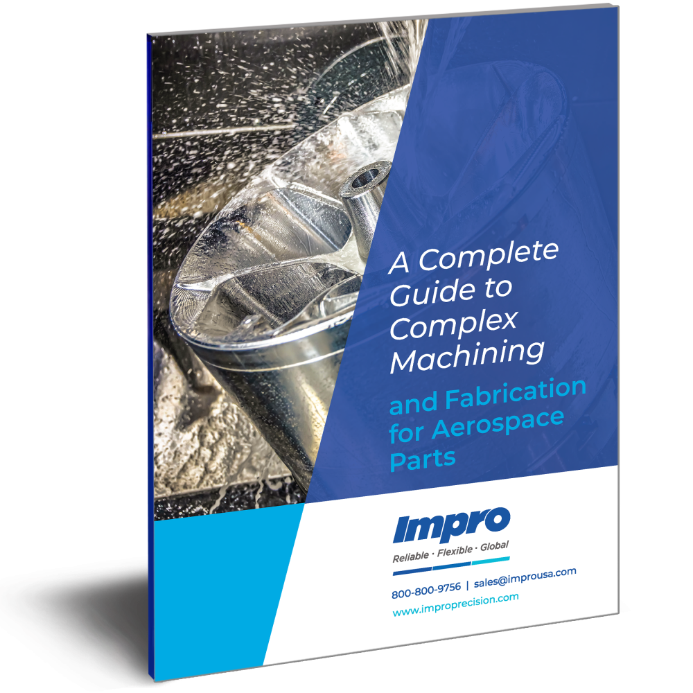 Complex Machining and Fabrication for Aerospace Parts - Impro Precision